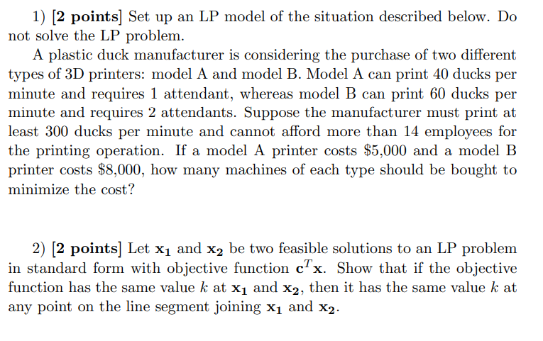 Solved 1) (2 points] Set up an LP model of the situation | Chegg.com