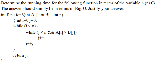 Solved Determine the running time for the following function | Chegg.com