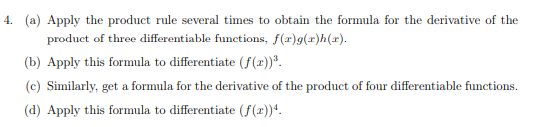 Solved 4. (a) Apply the product rule several times to obtain | Chegg.com