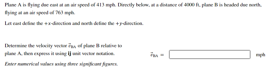 Solved Plane A is flying due east at an air speed of 413mph. | Chegg.com