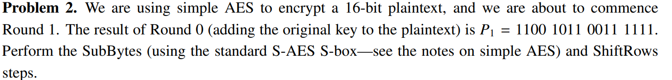 Solved Problem 2. We are using simple AES to encrypt a | Chegg.com