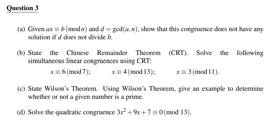 Solved Question 3 (a) Given ax = b(modn) and d=gcd(a,n), | Chegg.com