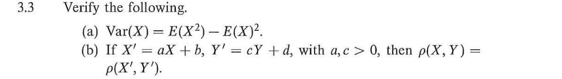 Solved Verify the following. (a) Var(X)=E(X2)−E(X)2. (b) If | Chegg.com