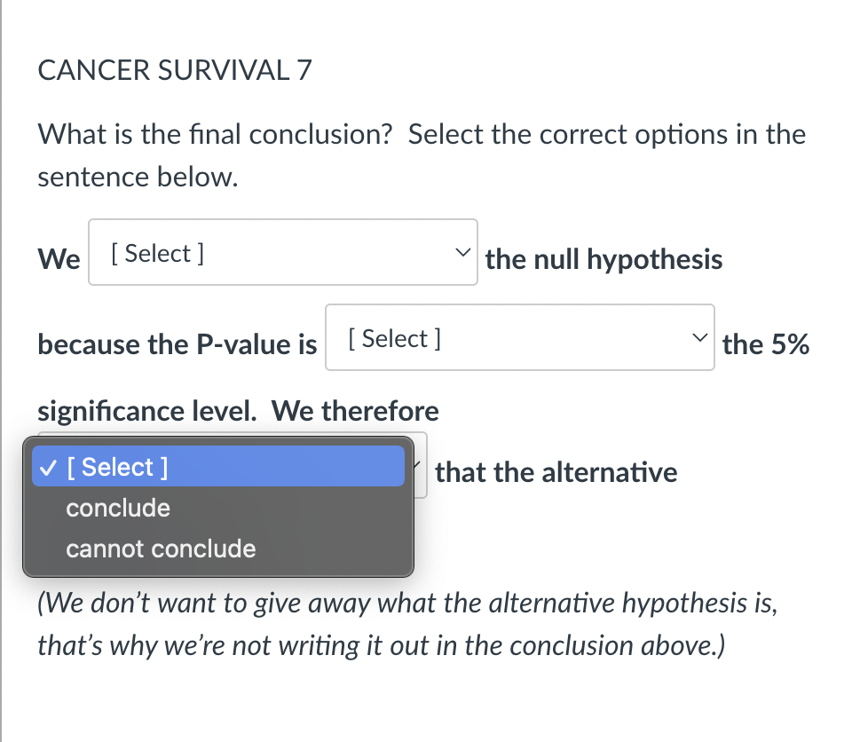 CANCER SURVIVAL 7 What is the final conclusion? | Chegg.com