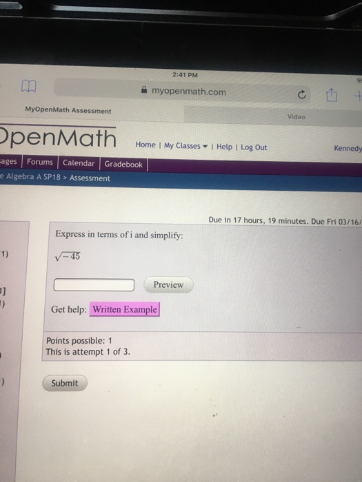 Solved 2:41 PM 을 myopenmath.com MyOpenMath Assessment Video | Chegg.com