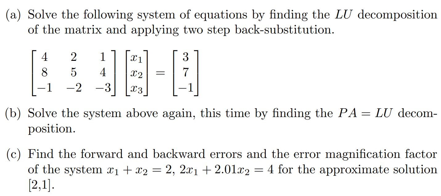 Solved (a) Solve the following system of equations by | Chegg.com