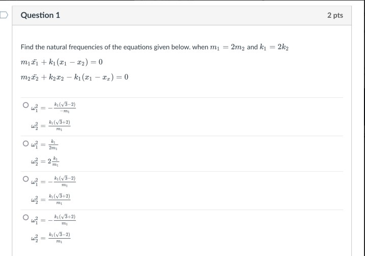Solved Find the natural frequencies of the equations given | Chegg.com