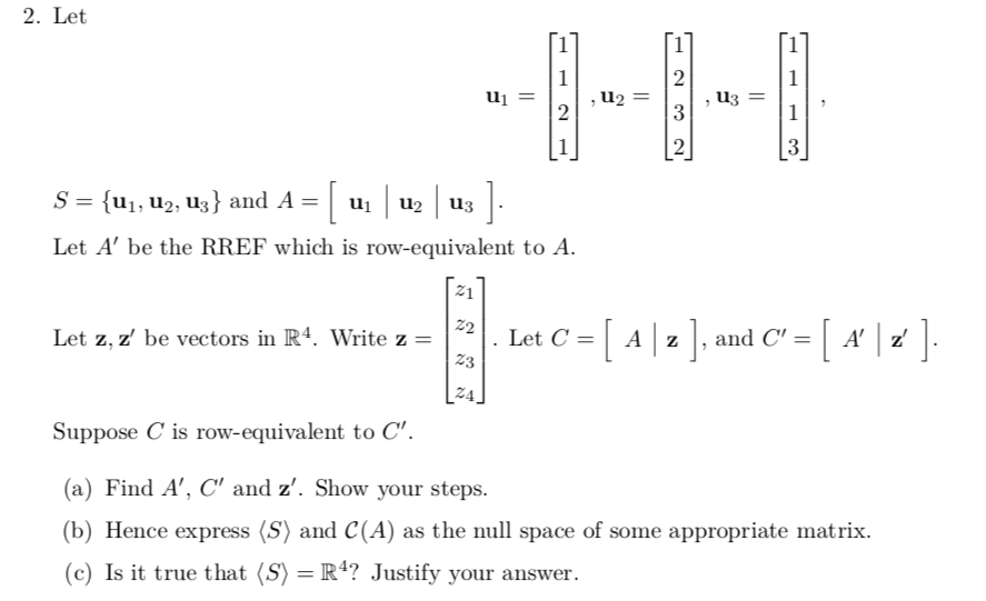 Solved 2. Let 1 2 մլ ,u2 13 3 1 2 3 S = {u1, U2, uz} and A= | Chegg.com Solved 2. Let 1 2 մլ ,u2 13 3 1 2 3 S = {u1, U2, uz} and A= | Chegg.com