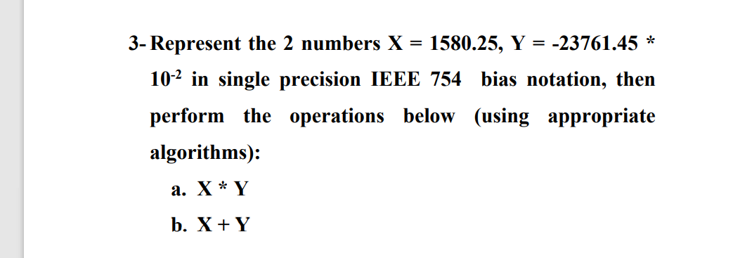 Solved 3- Represent the 2 numbers X = 1580.25, Y = -23761.45 | Chegg.com