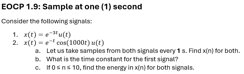 Solved EOCP 1.9: Sample at one (1) ﻿secondConsider the | Chegg.com