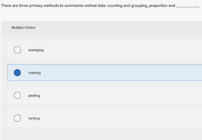 Solved There are three primary methods to summarize ordinal | Chegg.com