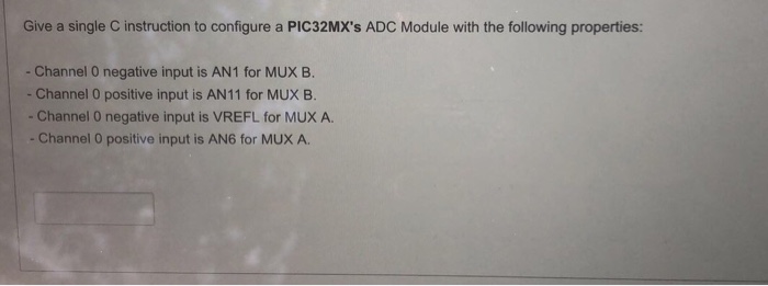 Give a single C instruction to configure a PIC32MX's | Chegg.com