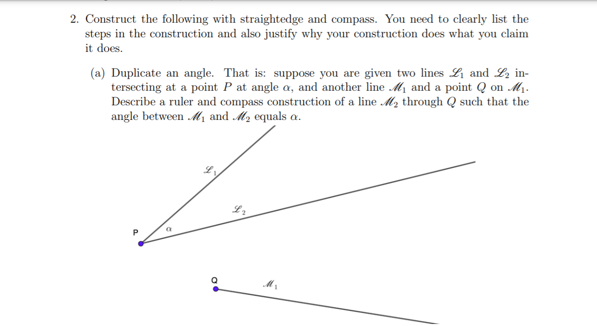 Solved 2. Construct the following with straightedge and | Chegg.com