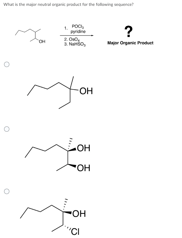 Solved What is the major neutral organic product for the | Chegg.com
