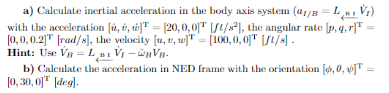Solved a) Calculate inertial acceleration in the body axis | Chegg.com