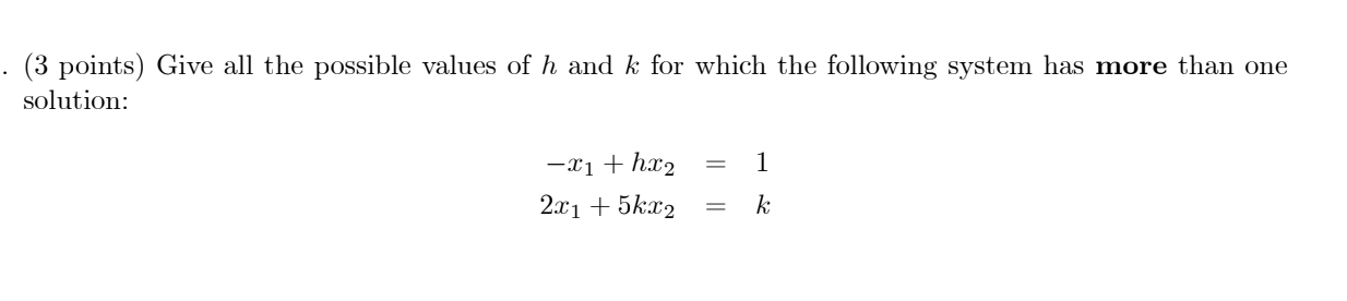 Solved (3 points) Give all the possible values of h and k | Chegg.com