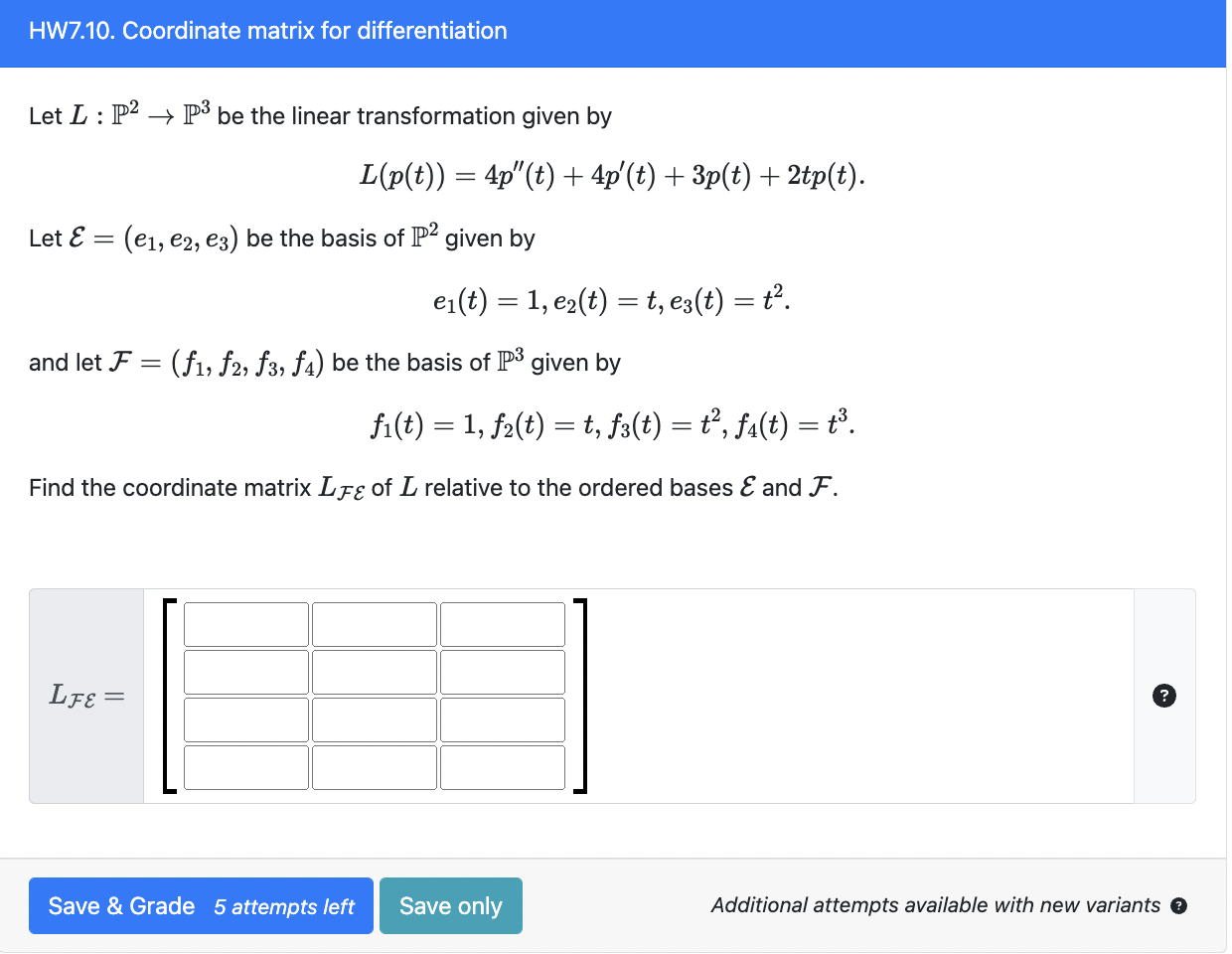 Solved HW7.10. Coordinate matrix for differentiation Let | Chegg.com