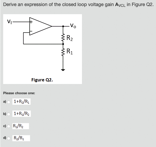Solved Derive an expression of the closed loop voltage gain | Chegg.com