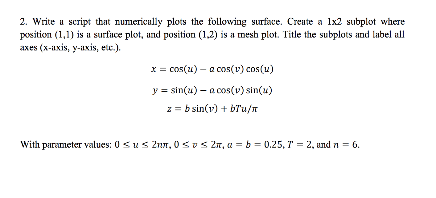 Solved 2 Write A Script That Numerically Plots The 6651