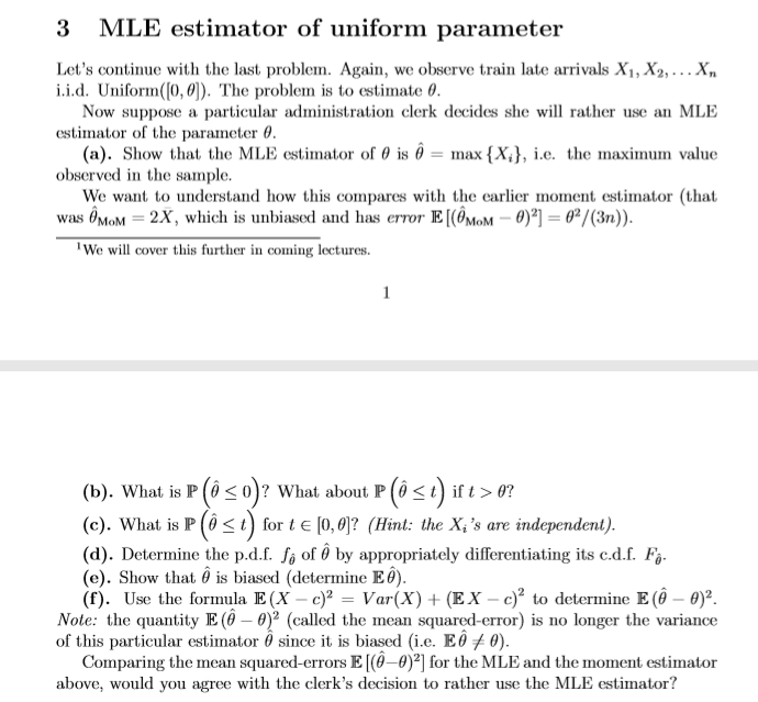 Solved 3 MLE estimator of uniform parameter Let's continue | Chegg.com