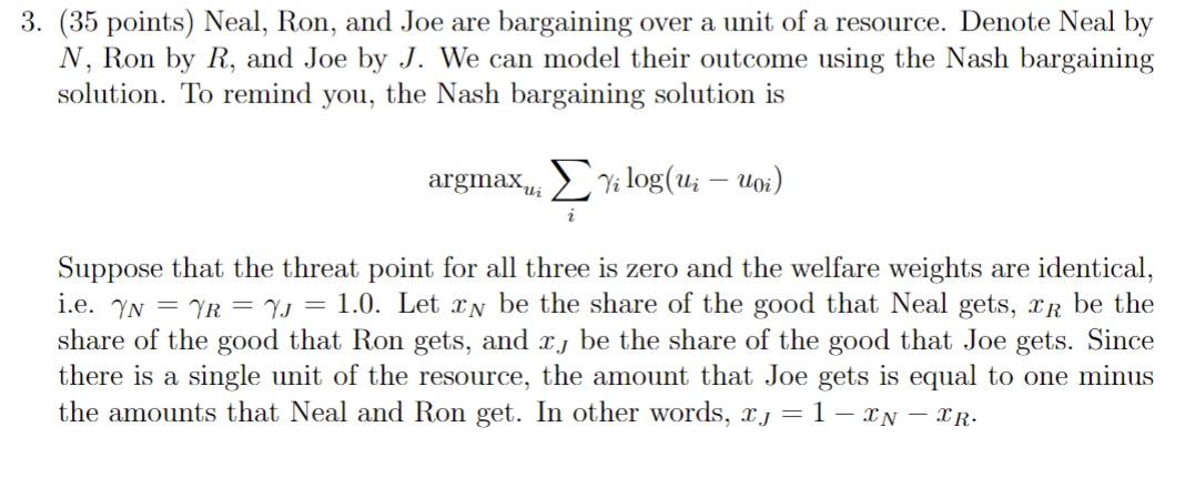 Solved 3. (35 points) Neal, Ron, and Joe are bargaining over | Chegg.com