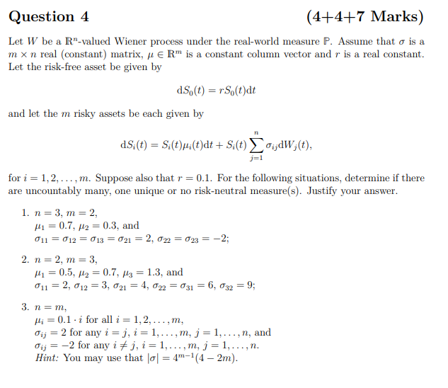 Solved Let W be a Rn-valued Wiener process under the | Chegg.com