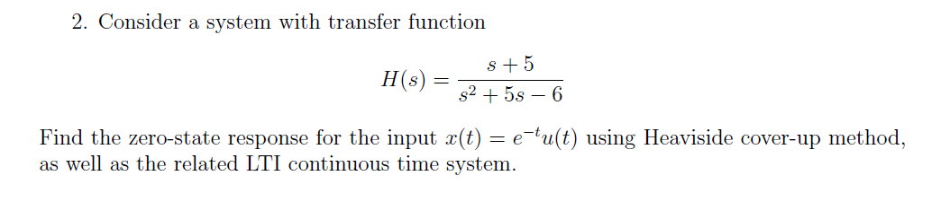 Solved 2. Consider a system with transfer function S +5 H(s) | Chegg.com