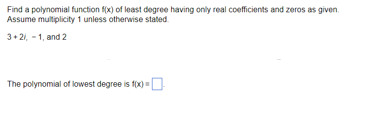 Solved Find a polynomial function f(x) of least degree | Chegg.com