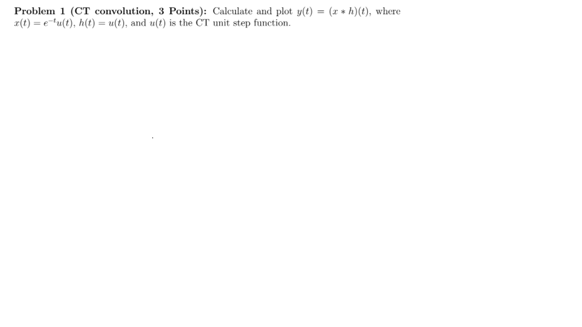 Solved Problem 1 (CT convolution, 3 Points): Calculate and | Chegg.com
