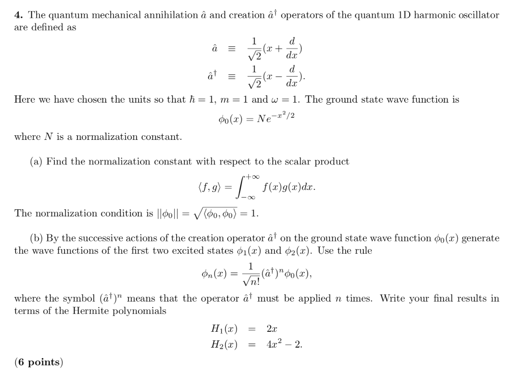 Solved 4. The quantum mechanical annihilation à and creation | Chegg.com