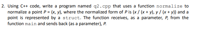 Solved 2. Using C++ code, write a program named q2.cpp that | Chegg.com