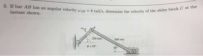 Solved If bar AB has an angular velocity omega_AB = 8 rad/s, | Chegg.com
