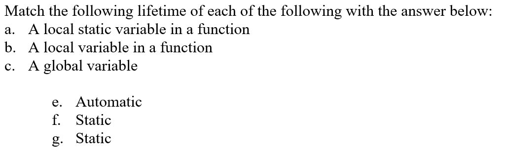Solved Match the following lifetime of each of the following | Chegg.com