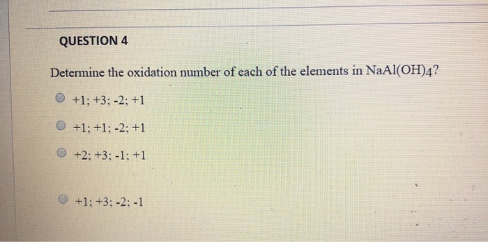 Solved Question 4 Determine The Oxidation Number Of Each Of