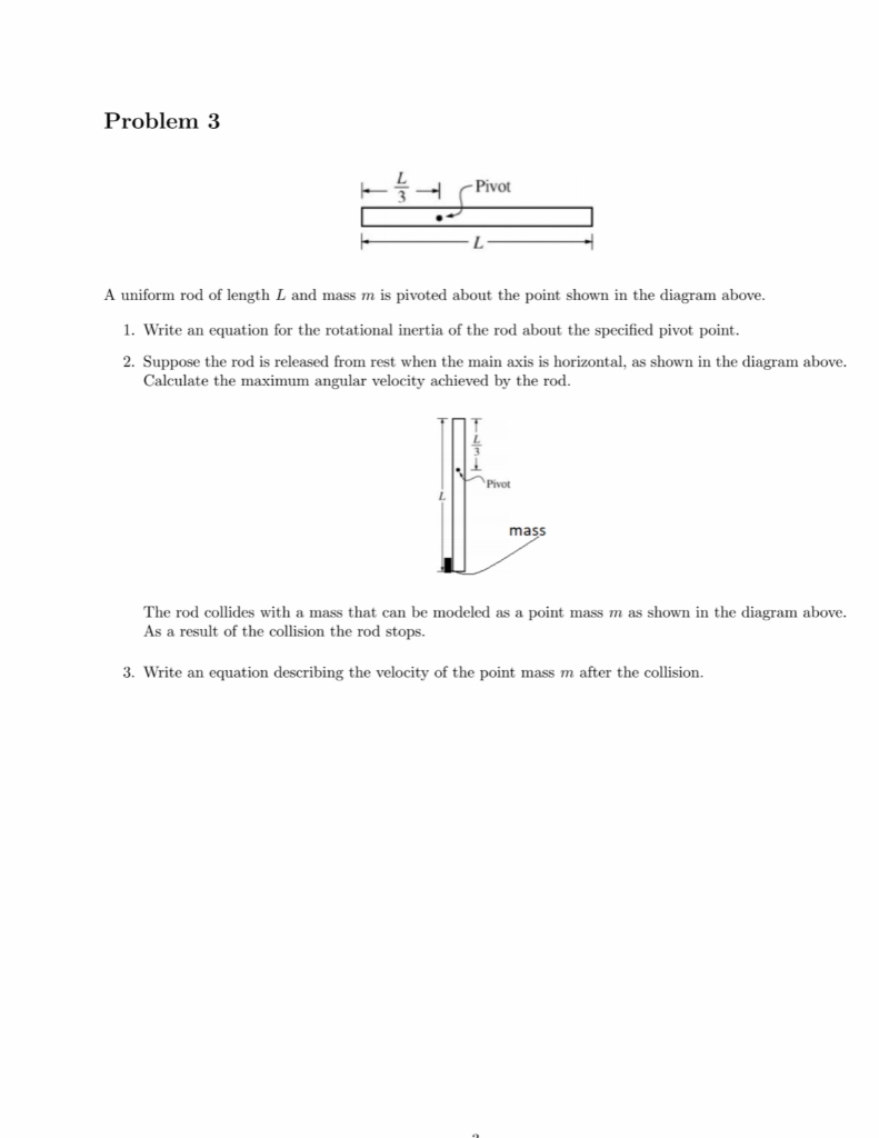 Solved Problem 3 Pivot A uniform rod of length L and mass m | Chegg.com