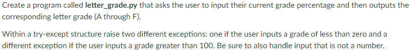 Solved Create a program called letter_grade.py that asks the | Chegg.com