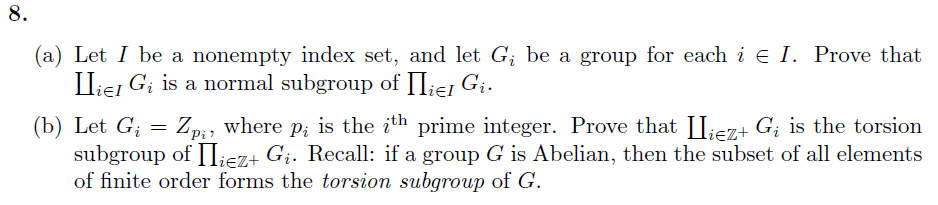Solved 8. (a) Let I be a nonempty index set, and let Gį be a | Chegg.com