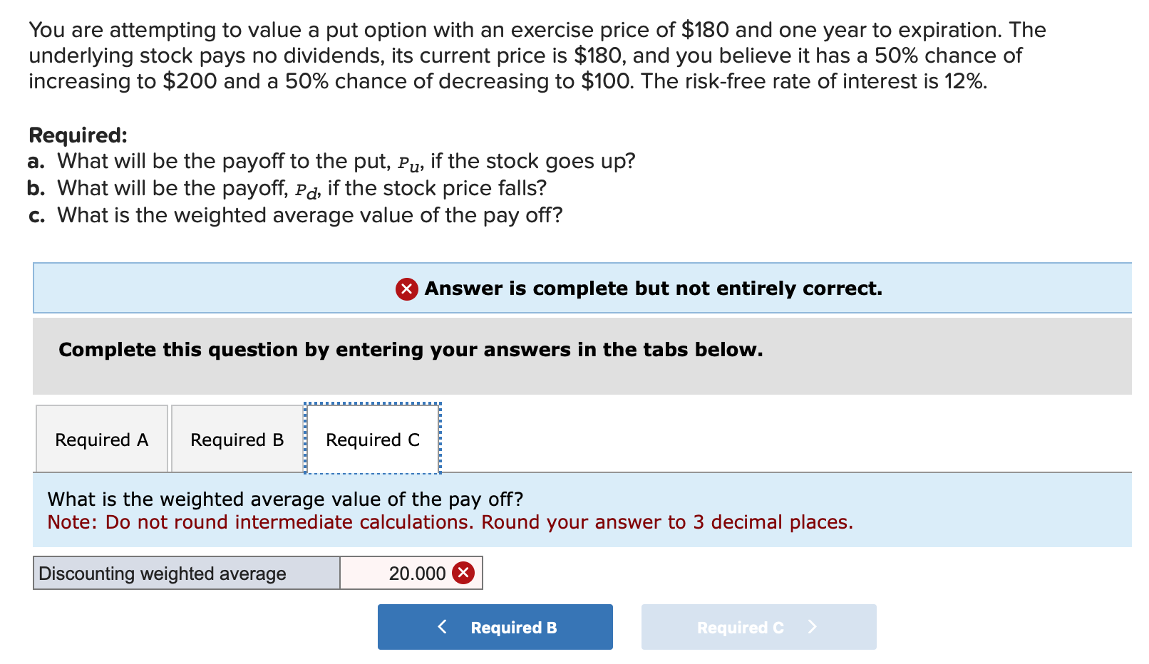Solved Ch21: You are attempting to value a put option with | Chegg.com