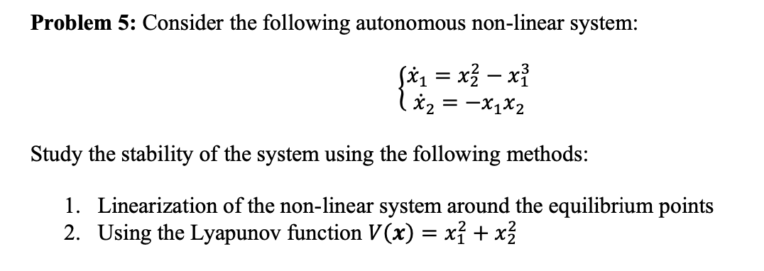 Solved Problem 5: Consider the following autonomous | Chegg.com