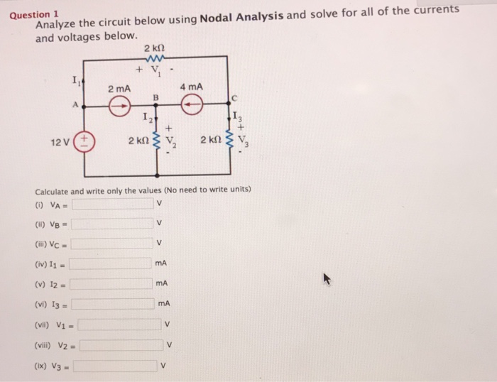 Solved Analyze the circuit below using Nodal Analysis and | Chegg.com Solved Analyze the circuit below using Nodal Analysis and | Chegg.com