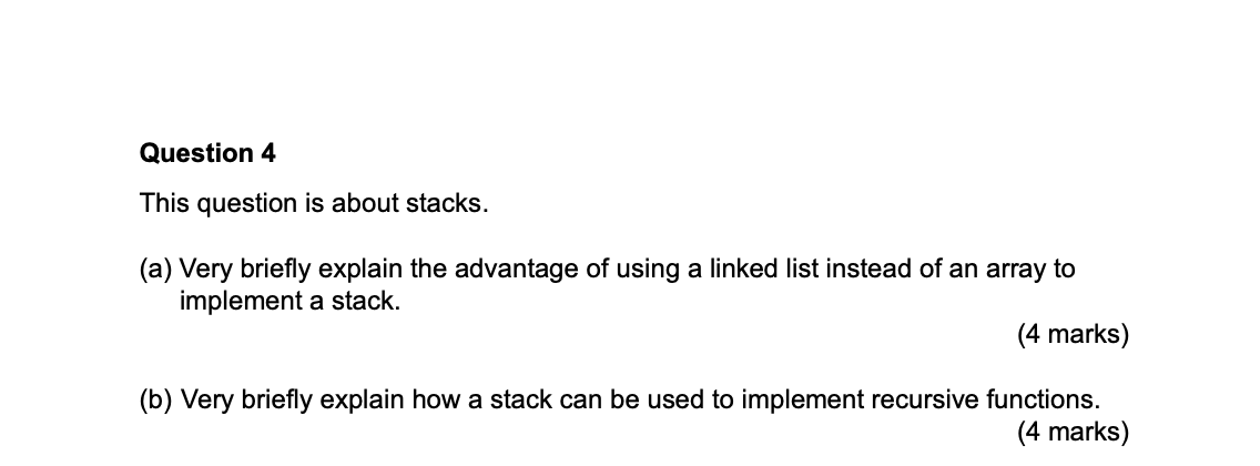 Solved Question 4 This question is about stacks. (a) Very | Chegg.com