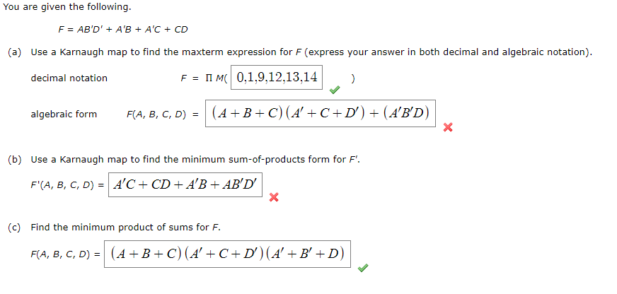 Solved You are given the following. F = AB'D' + A'B + A'C + | Chegg.com