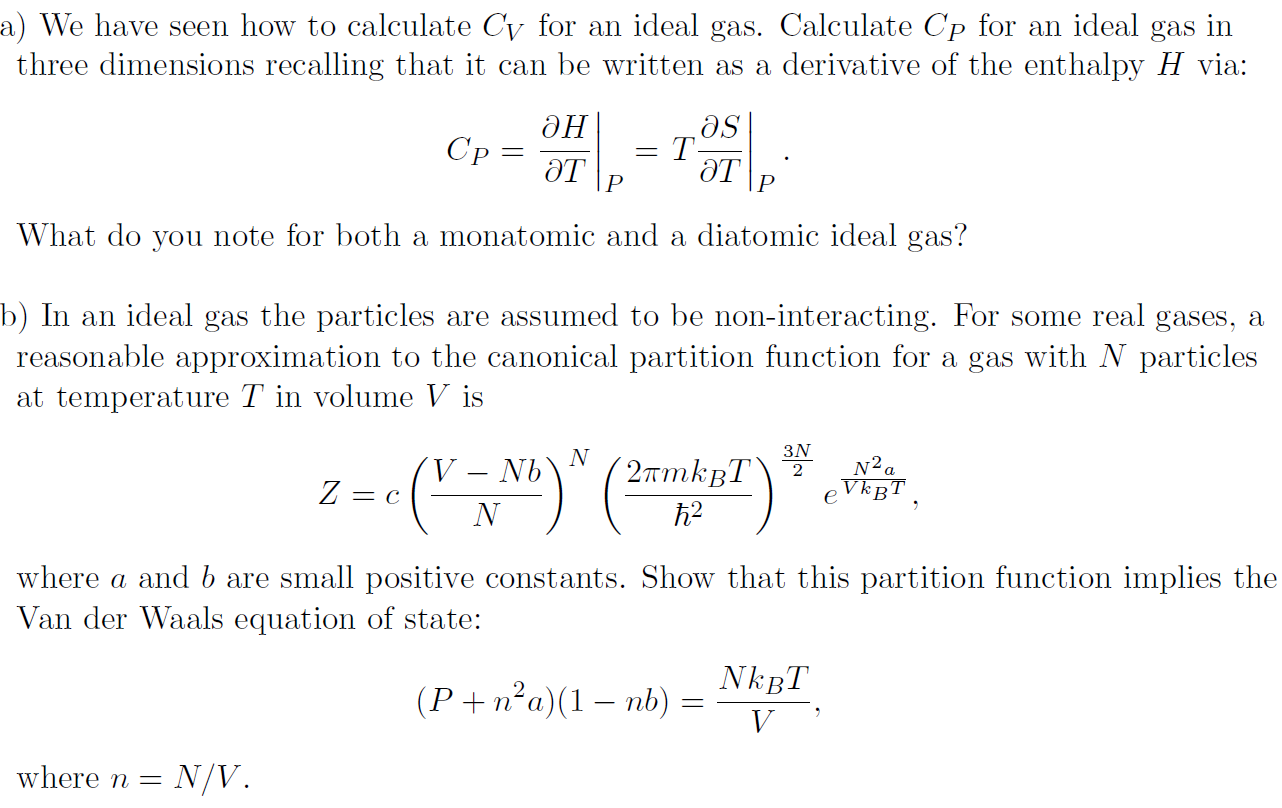 Solved a) We have seen how to calculate Cy for an ideal gas. | Chegg.com