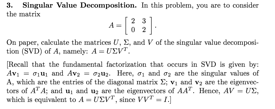 Solved 3. Singular Value Decomposition. In this problem, you | Chegg.com