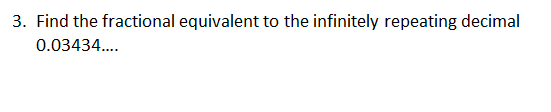 Solved 3. Find the fractional equivalent to the infinitely | Chegg.com