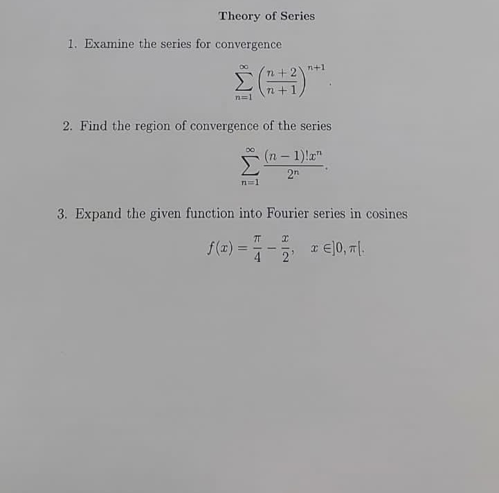 Solved Theory of SeriesExamine the series for | Chegg.com
