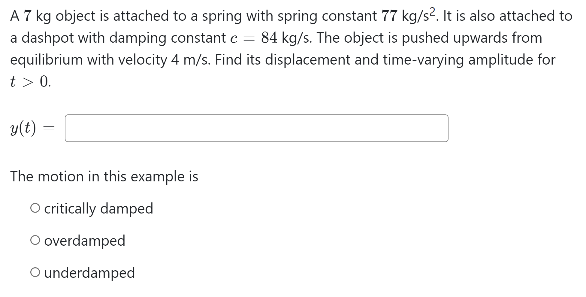 Solved A 7kg object is attached to a spring with spring | Chegg.com