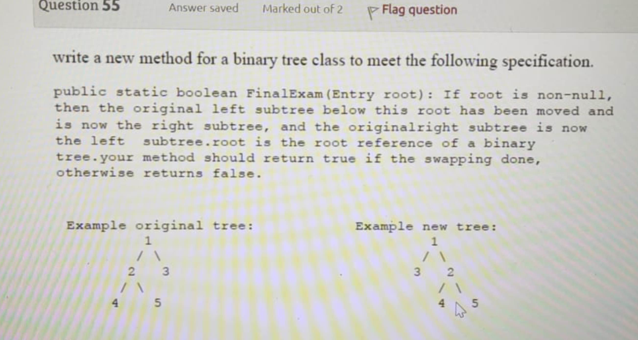 Solved write a new method for a binary tree class to meet | Chegg.com