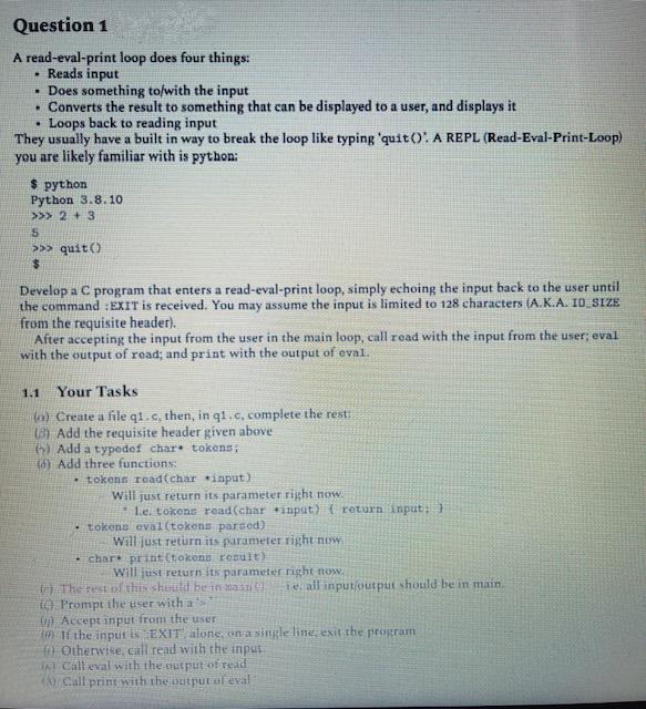 Solved Question 1 A read-eval-print loop does four things: • | Chegg.com