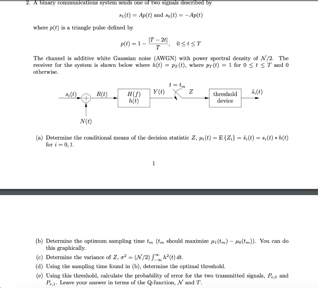 2. A binary communications system sends one of two | Chegg.com